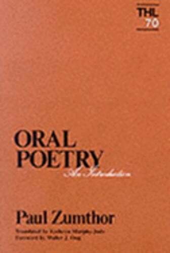 Oral Poetry: An Introduction Volume 70 by Paul Zumthor: New ...