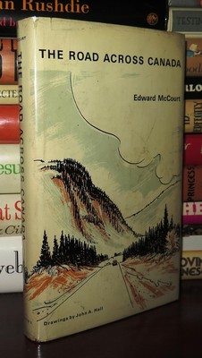 McCourt, Edward THE ROAD ACROSS CANADA 1st Edition 2nd Printing | eBay