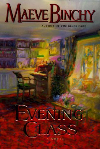 Evening Class by Maeve Binchy (1997, Hardcover) 9780385318075| eBay