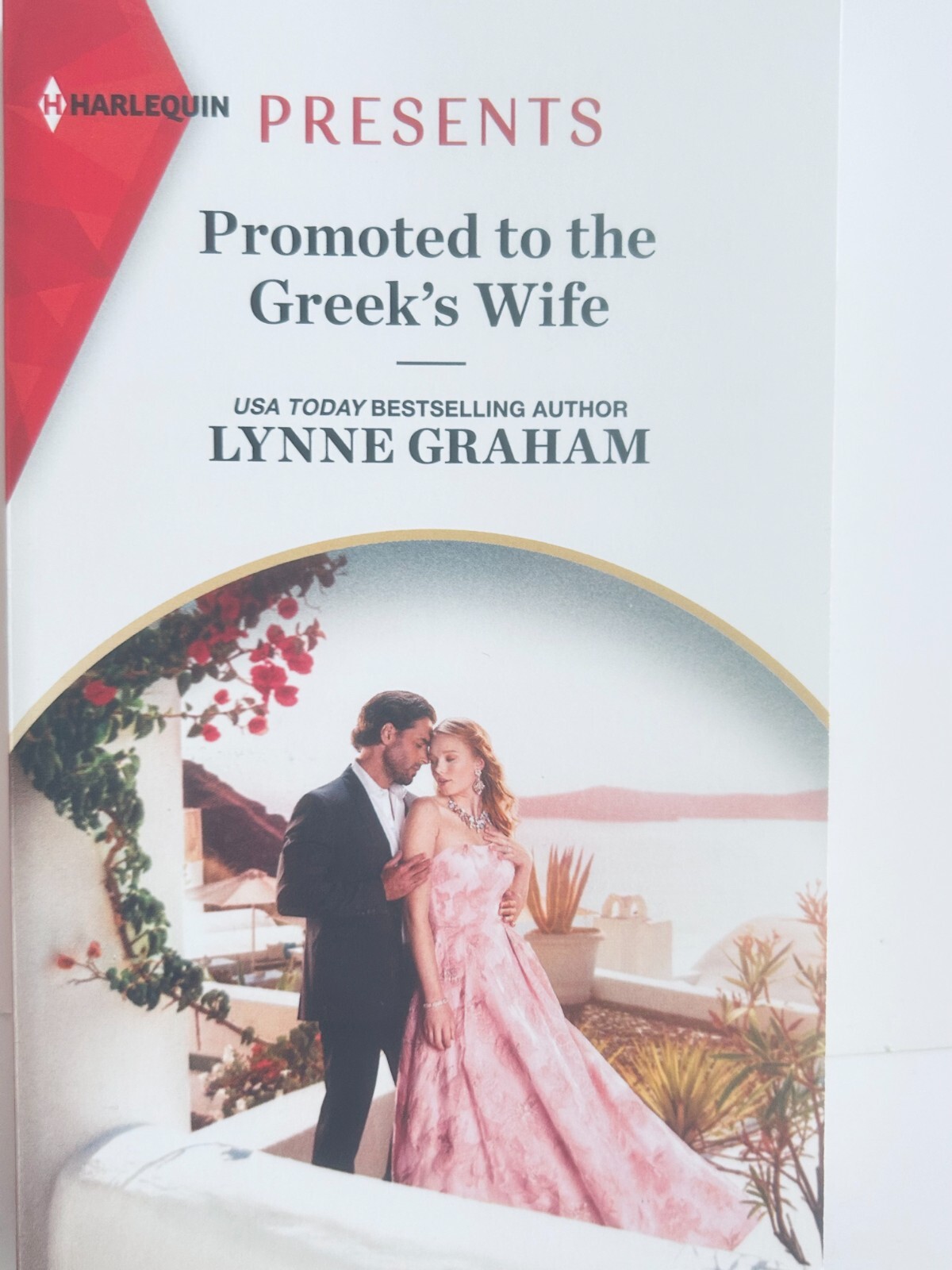 Promoted to the Greek's Wife by Lynne Graham .. 2022 Harlequin Presents ...