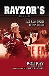 Rayzor's Edge : Rob Ray's Tough Life on the Ice by Rob Ray (2008, Trade ...