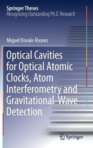 Optical Cavities for Optical Atomic Clocks, Atom Interferometry and by ...