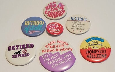 LOT 7 Retirement pins, Kiss me CANADIAN, Friends, Retired not Expired ...