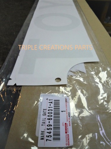 Genuine Toyota 75459-60031-A1 Mark Tail Gate 7545960031A1 OEM | eBay