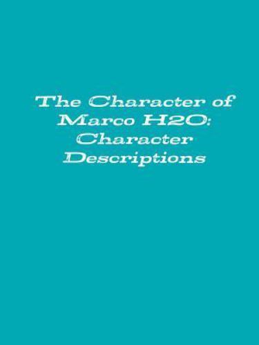 Character of Marco H2O : Character Descriptions by Hopeton (2015, Trade ...