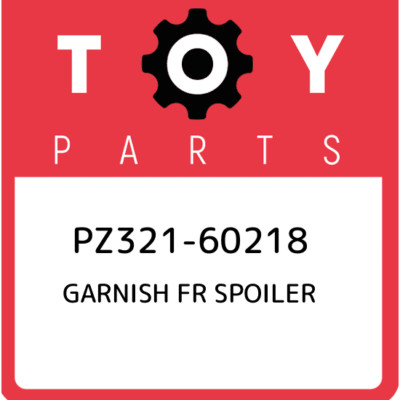PZ321-60218 Toyota Garnish fr spoiler PZ32160218, New Genuine OEM Part ...