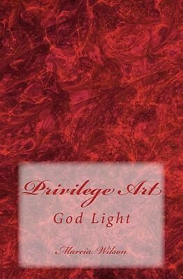 Privilege Art: God Light by Wilson, Marcia -Paperback | eBay
