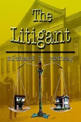 Litigant by Richard T. McCray (2003, Trade Paperback) for sale online ...