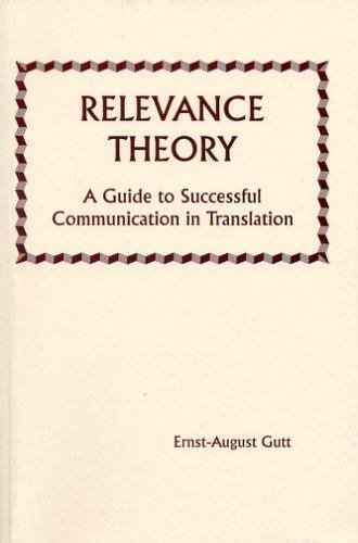 Relevance Theory : A Guide to Successful Communication in Translation ...
