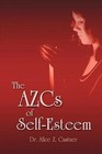 The AZCs of Self-Esteem by Castner, Alice Zacharias -Paperback | eBay