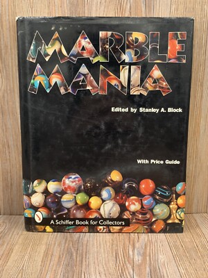 Marble Mania with Price Guide & Color Pics by Block 240 pages Identify ...