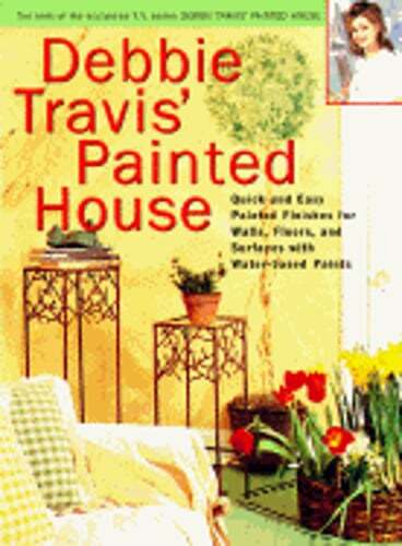 Debbie Travis' Painted House: Quick and Easy Painted Finishes for Walls ...