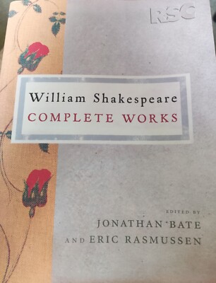 The RSC Shakespeare: The Complete Works: The Complete Works by Eric ...