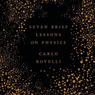Seven Brief Lessons on Physics By Carlo Rovelli. 9780141981727 | eBay