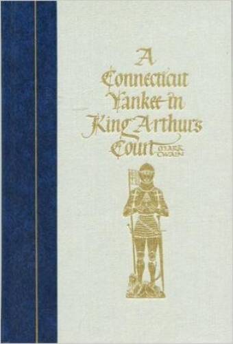A Connecticut Yankee in King Arthur's Court (The World's Best Reading ...