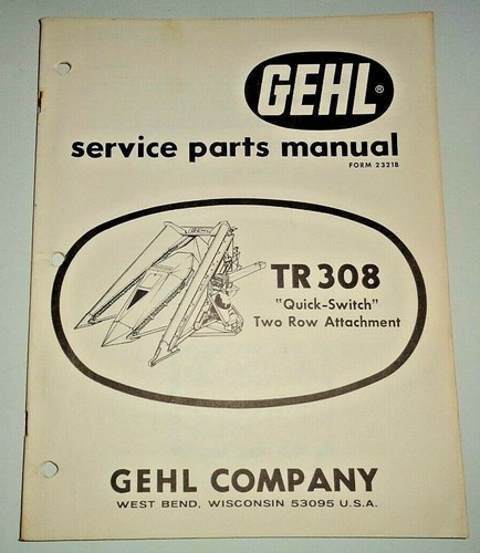 Gehl TR 308 TR308 Two Row Attachment Parts Manual Catalog ORIGINAL! 9/ ...