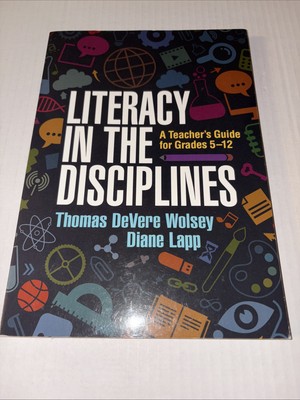 Literacy in the Disciplines: A Teacher's Guide for Grades 5-12 - VERY ...