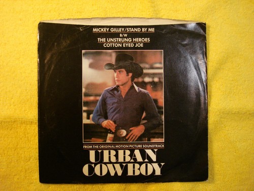 1980 MICKEY GILLEY "STAND BY ME" URBAN COWBOY "COTTON EYED JOE" 45 rpm ...