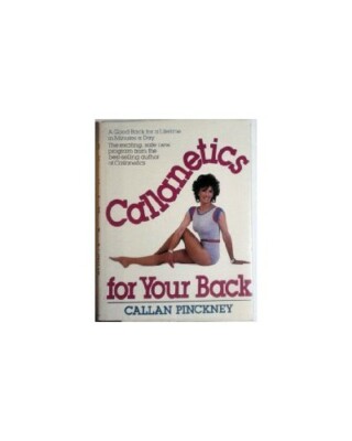 Callanetics for Your Back by Meyer, Barbara Friedlander Book The Fast ...
