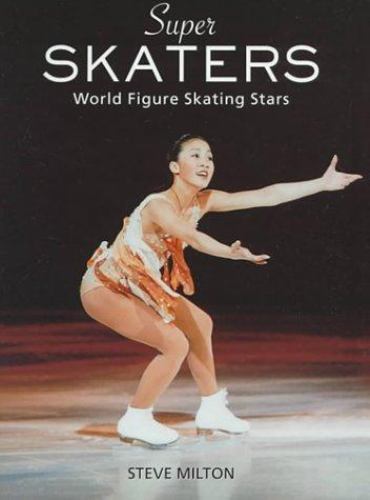 Super Skaters : World Figure Skating Stars by Random House Value ...