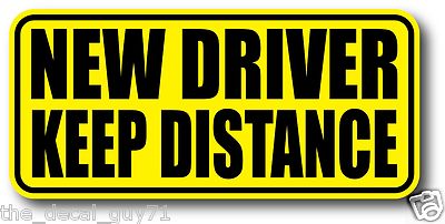 NEW DRIVER KEEP DISTANCE Car Decal Bumper Sticker Quality Diamond Shine ...