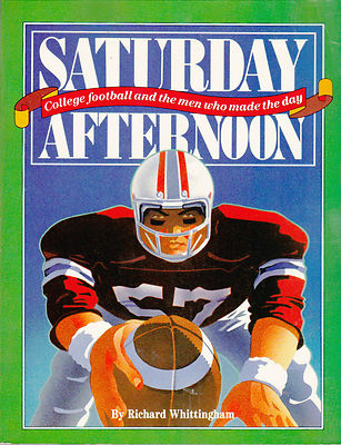 "Saturday Afternoon" College Football & The Men Who Made The Day ...