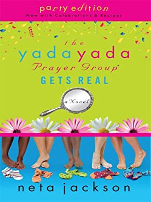 The Yada Yada Prayer Group Ser.: The Yada Yada Prayer Group Gets Real ...