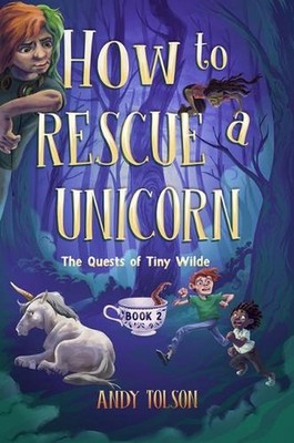 How to Rescue a Unicorn by Andy Tolson Paperback Book 9781774713792 ...