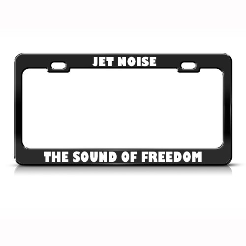 Metal License Plate Frame Jet Noise The Sound of Freedom Car ...