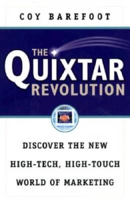The Quixtar Revolution: Discover the New High-Tech, High-Touch World of ...