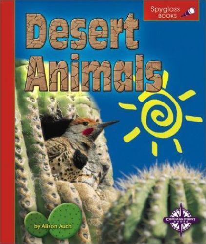 Desert Animals (Spyglass Books) by Alison J. Auch 9780756504458| eBay