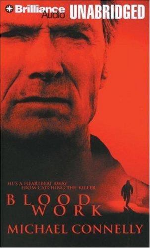 Terry Mccaleb Ser.: Blood Work by Michael Connelly (2007, Compact Disc ...