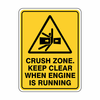 Crush Zone Keep Clear When Engine Is Running | Warning Signs | eBay