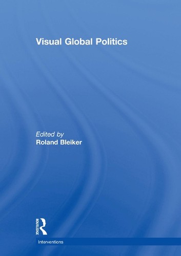 Visual Global Politics by Roland Bleiker (Hardcover, 2018) for sale ...