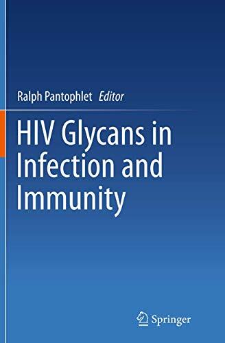 HIV Glycans in Infection and Immunity, Pantophlet 9781493954766 Free ...