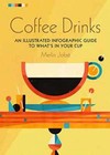Coffee Drinks: An illustrated infographic - Hardcover, by Jobst Merlin ...