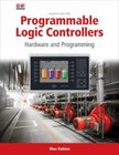 Programmable Logic Controllers: Hardware and Programming by Rabiee ...