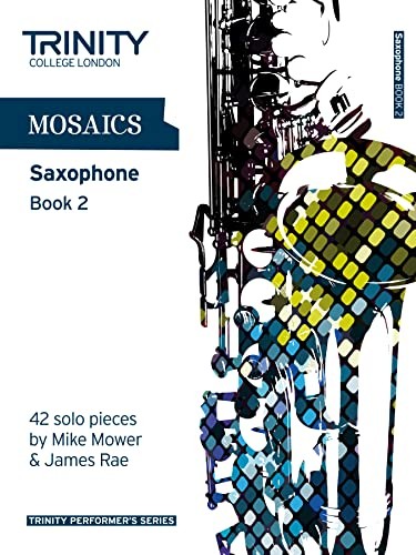 Mosaics Saxophone Book 2 by Trinity College London NEW BOOK | eBay