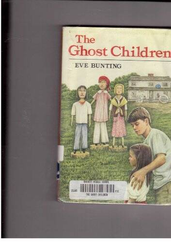 The Ghost Children - Hardcover By Bunting, Eve - VERY GOOD ...