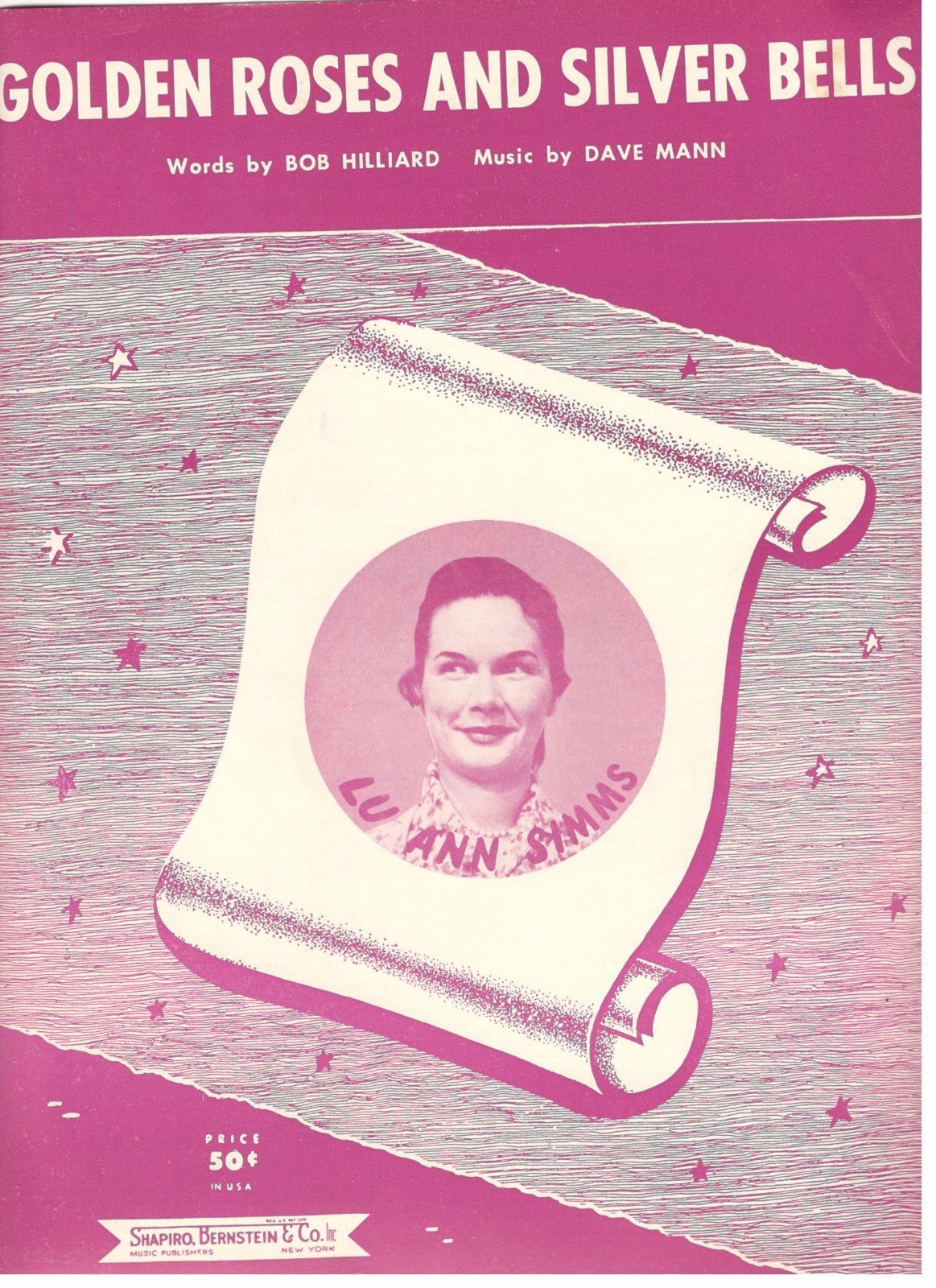 LU ANN SIMMS "GOLDEN ROSES AND SILVER BELLS" SHEET MUSIC-1956-RARE-NEW ...