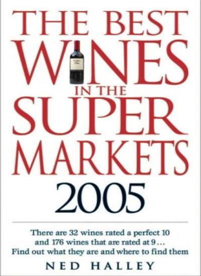 The Best Wines of the Supermarkets 2005 By Ned Halley | eBay