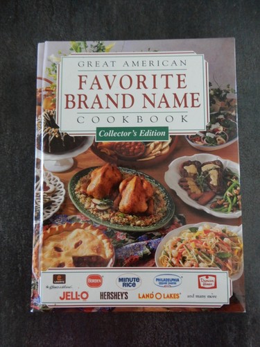 Great American Favorite Brand Name Cookbook Collector's Edition ...