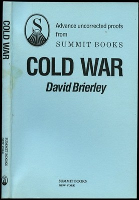 David Brierley / Cold War Advance Uncorrected Proofs Uncorrected Proof ...