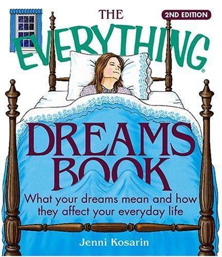 Everything Dreams Book : What Your Dreams Mean and How They Affect Your ...