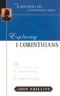 Exploring 1 Corinthians (John Phillips Commentary Series) (The John ...