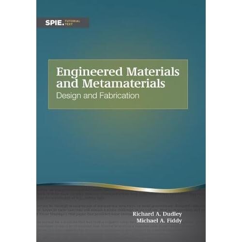 Engineered Materials and Metamaterials: Design and Fabr - Paperback ...