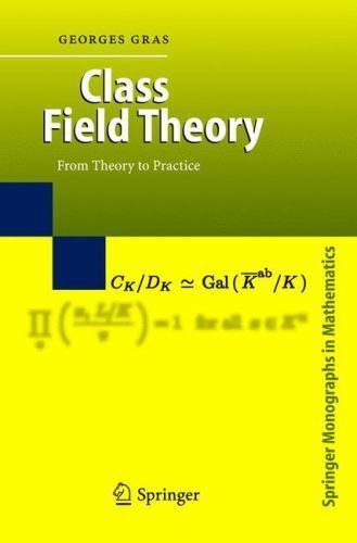 Springer Monographs in Mathematics Ser.: Class Field Theory : From ...