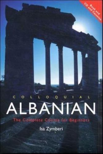 Colloquial Ser.: Colloquial Albanian : The Complete Course for ...