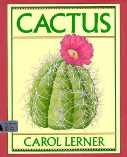 Cactus by Carol Lerner (1992, Hardcover) for sale online | eBay
