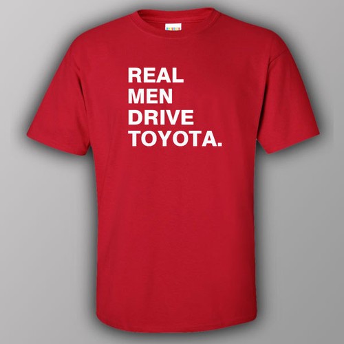 Funny T-shirt REAL MEN DRIVE TOYOTA prius corolla RAV4 Land Cruiser ...